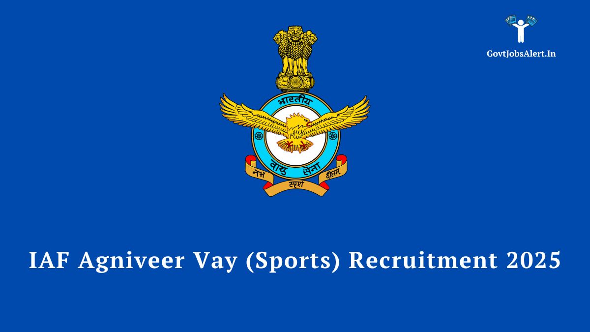 IAF Agniveer Vayu (Sports) Recruitment 2025: Join Indian Air Force ...