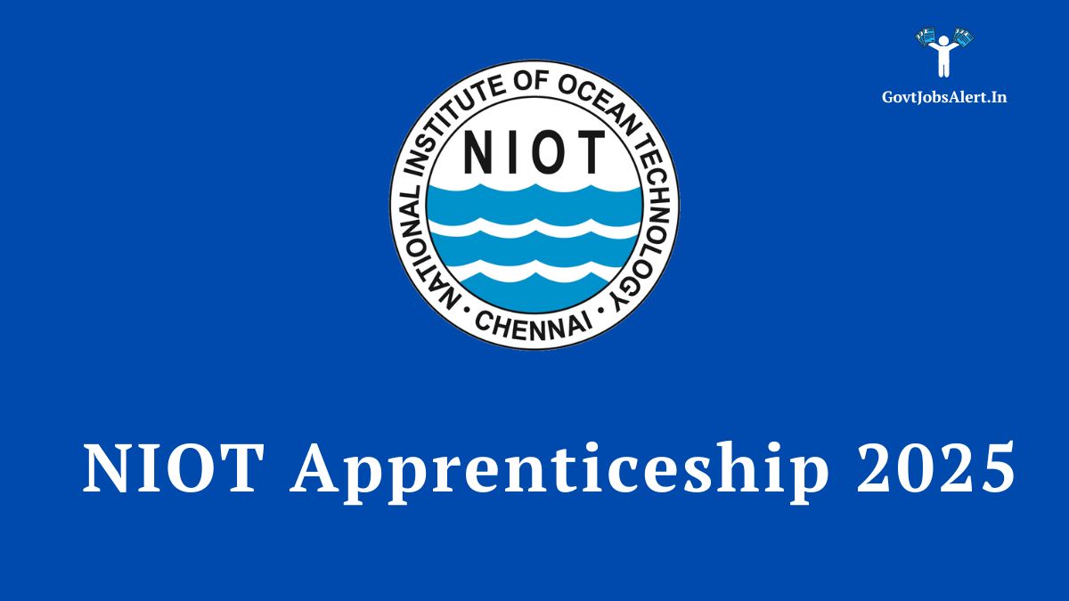 NIOT Apprenticeship 2025: Walk-in Interview for Diploma & Graduate ...