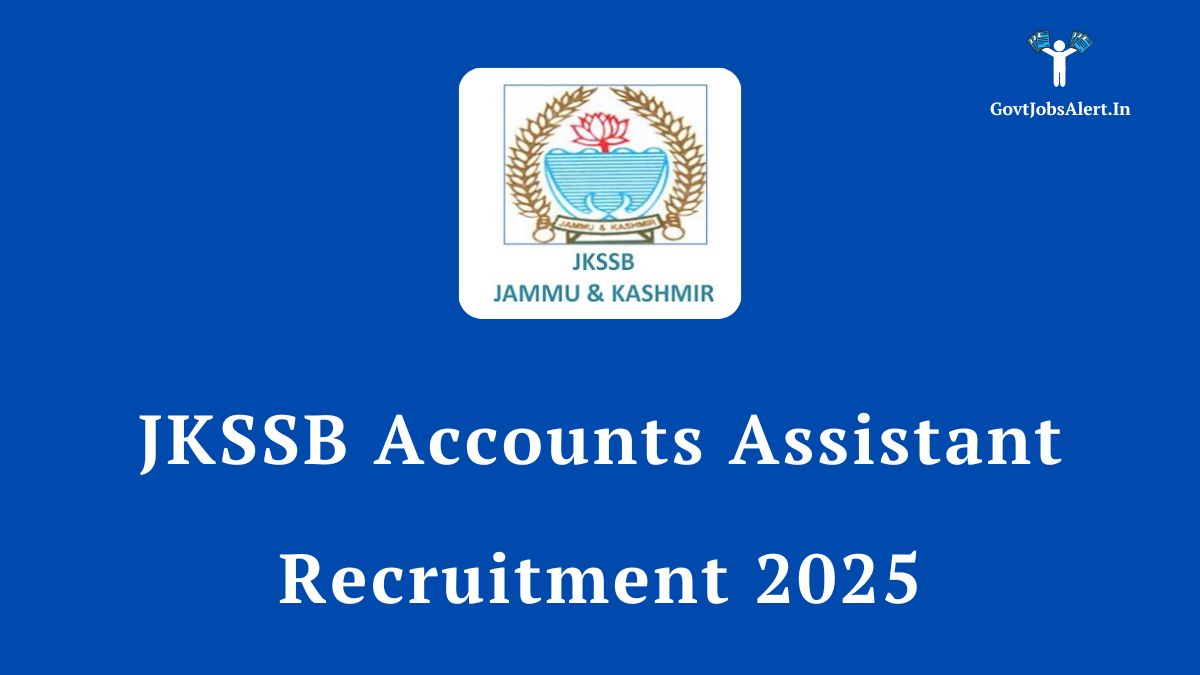 JKSSB Accounts Assistant Recruitment 2025: Apply Online for 600 ...