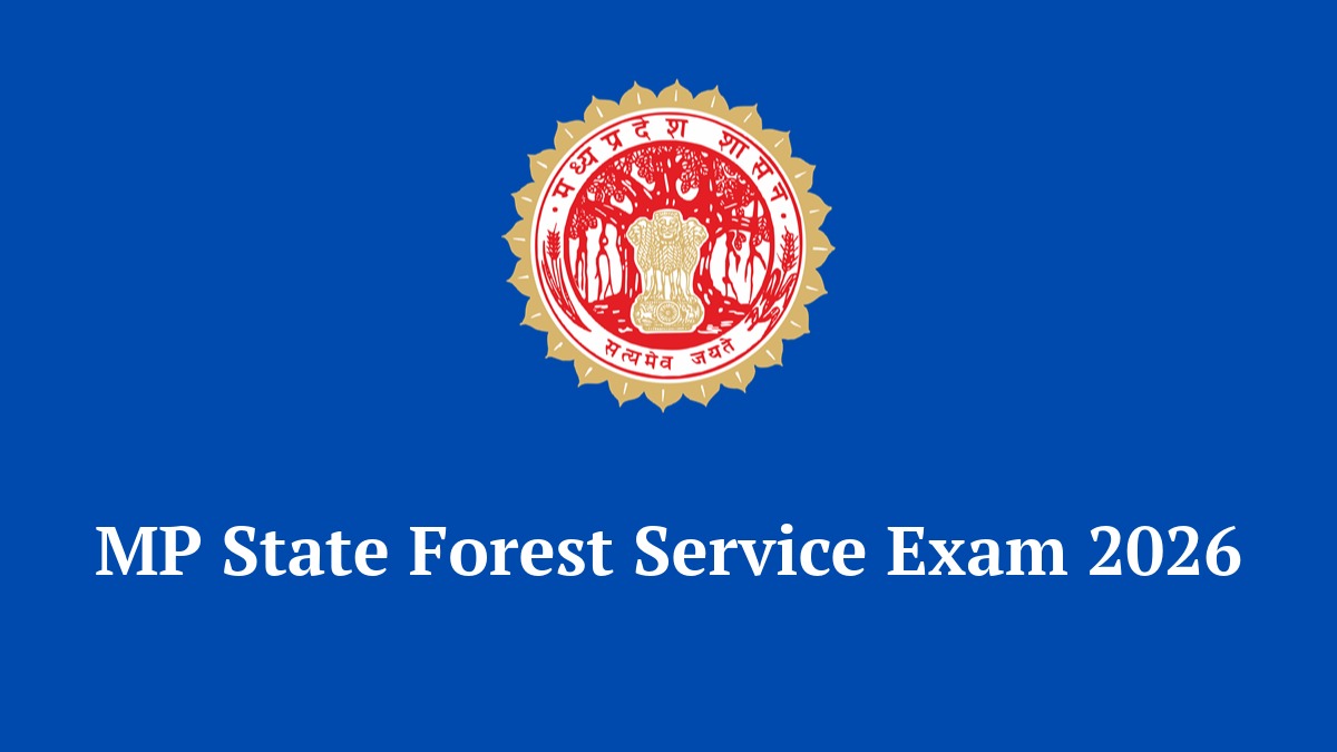 MP State Forest Service Exam 2026: Apply Online for 36 ACF & Forest ...