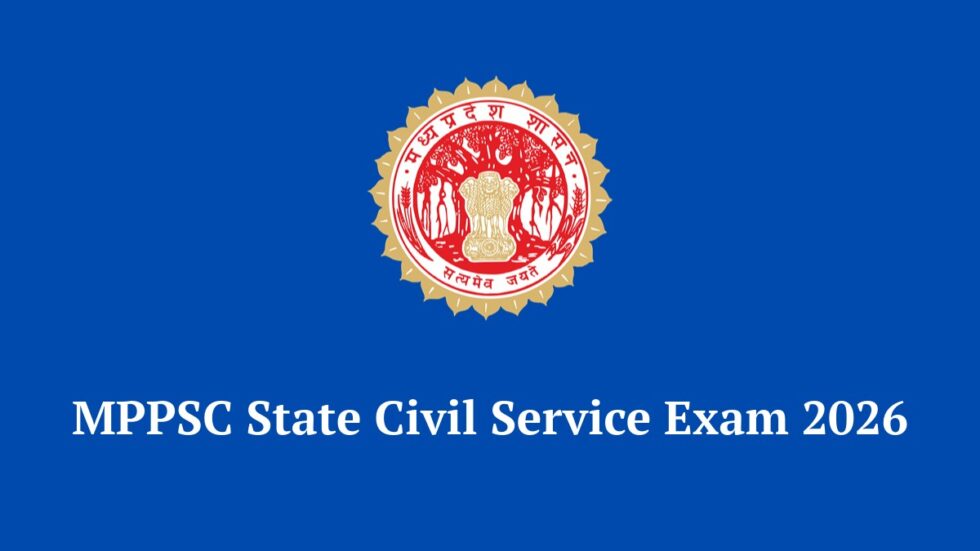 MPPSC State Civil Service Exam 2026: Notification Out for 155 Posts ...